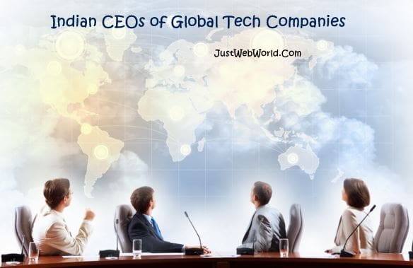 Top 10 Indian CEOs of Global Tech Companies – Justwebworld