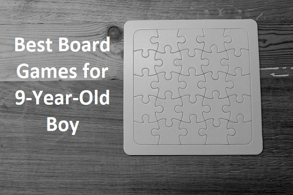 Best Board Games for 9-Year-Old Boy