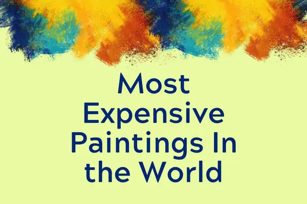 The 15 Most Expensive Paintings In the World
