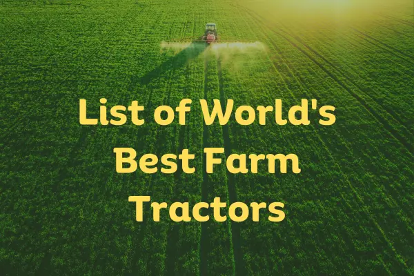 Best Farm Tractors in the World