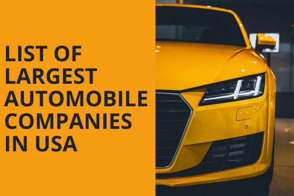 Top 11+ Largest Automobile Companies In USA 2025 | Biggest Car ...