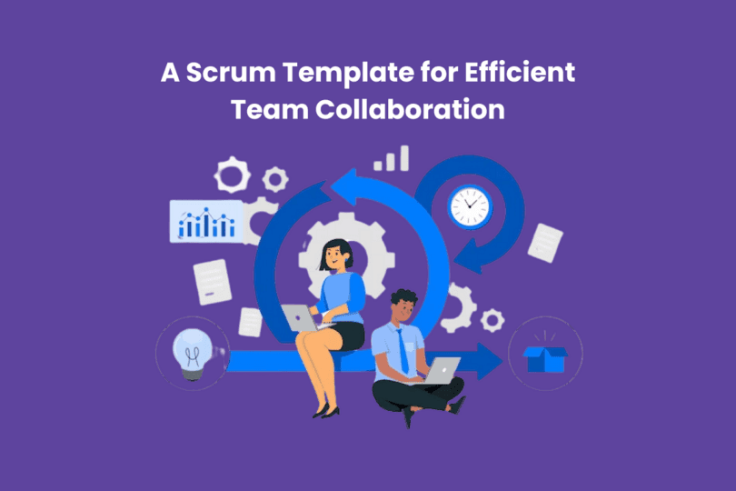A Scrum Template for Efficient Team Collaboration